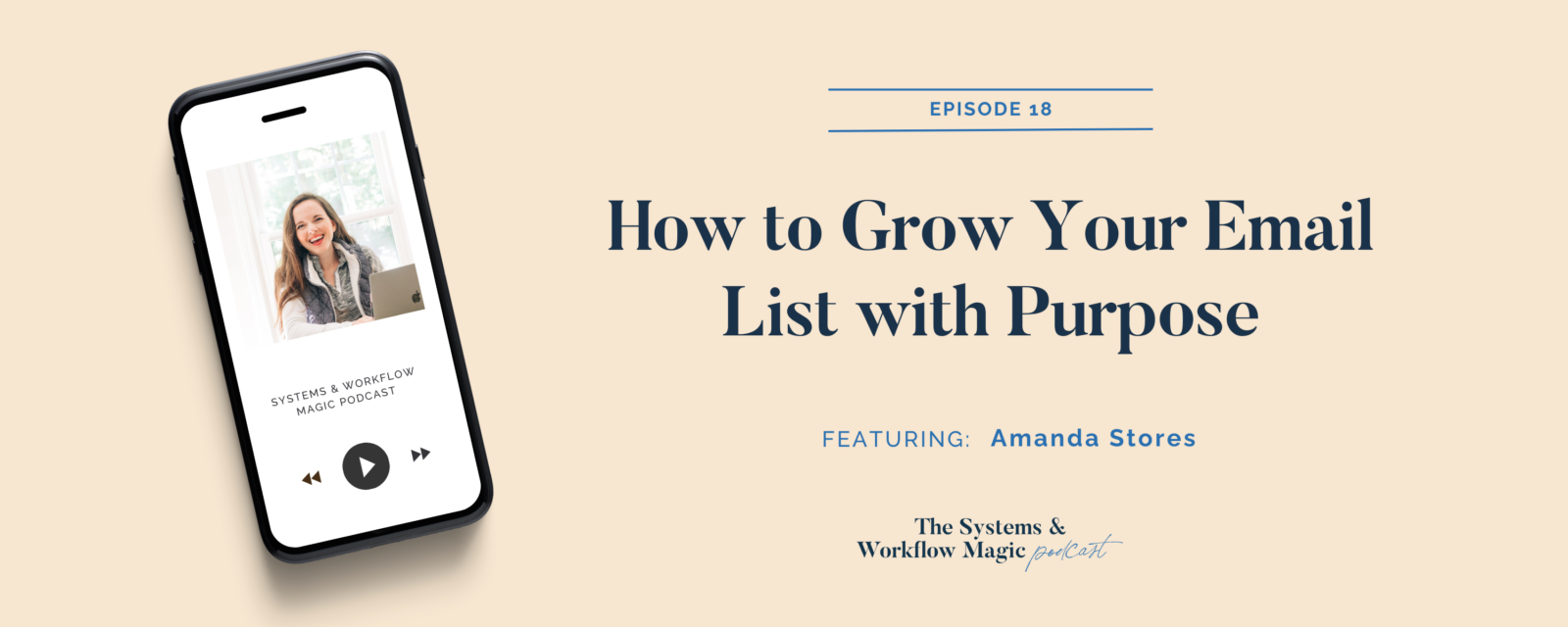 18: How to Grow Your Email List with Purpose