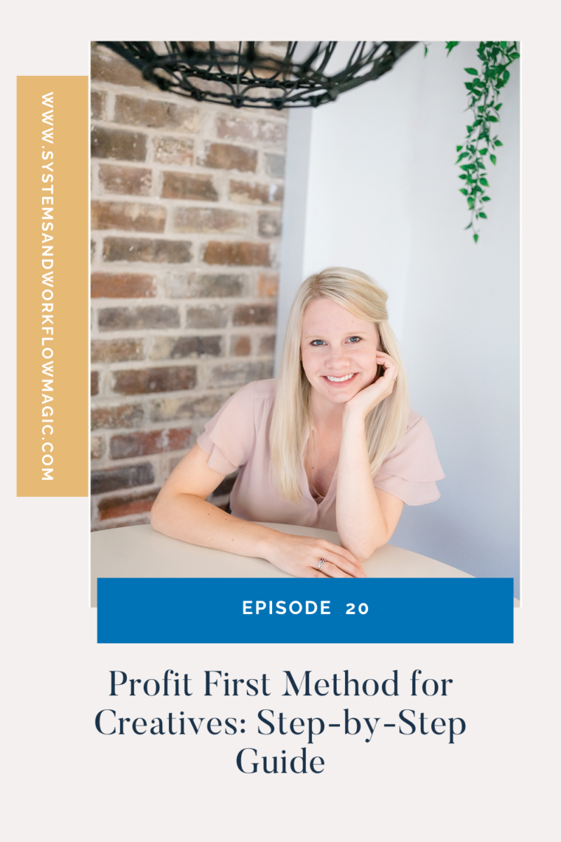 20: How to Pay Yourself as a Creative Business Owner Using Profit First • Systems, Workflow ...