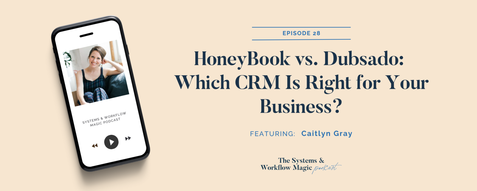 28: HoneyBook vs. Dubsado: Which CRM Is Right for Your Business? • Systems, Workflow & Launching ...