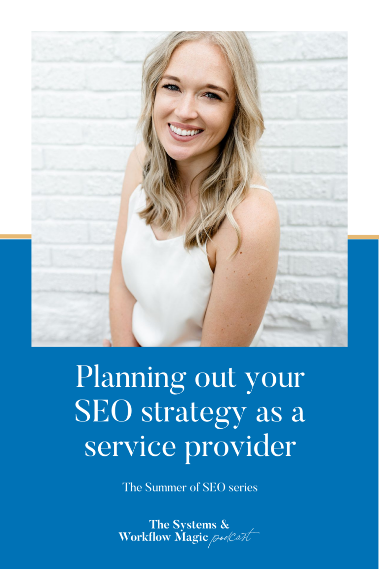 146: SEO Strategy for Service Providers Featuring Laurel Vines • Systems, Workflow & Launching ...