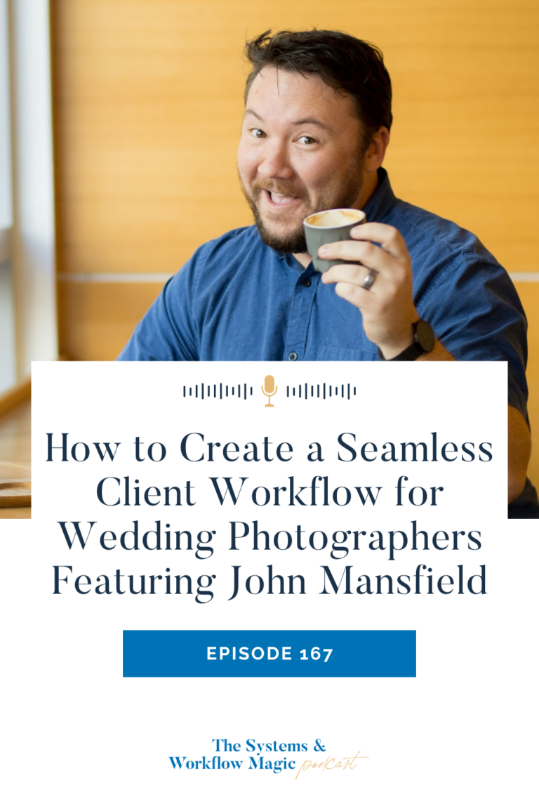 167: How to Create a Seamless Client Workflow for Wedding Photographers ...